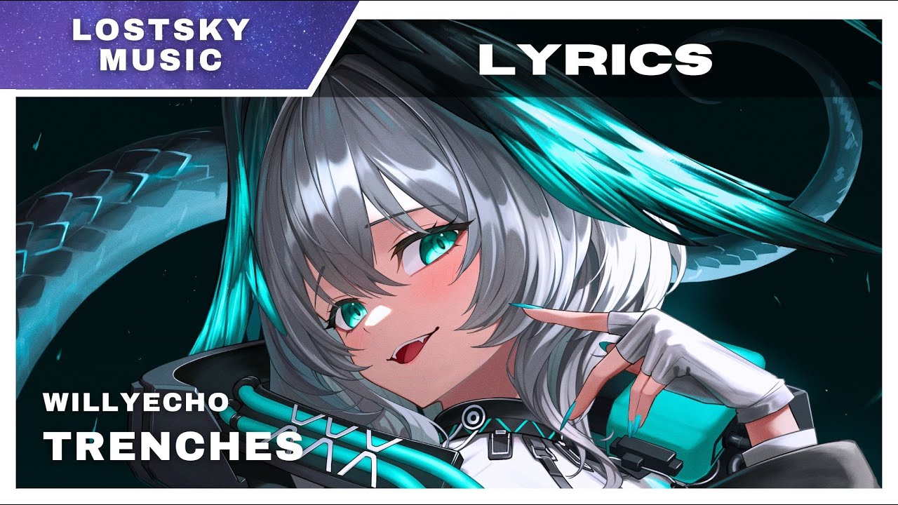 Willyecho - Trenches // Lyrics - YouTube