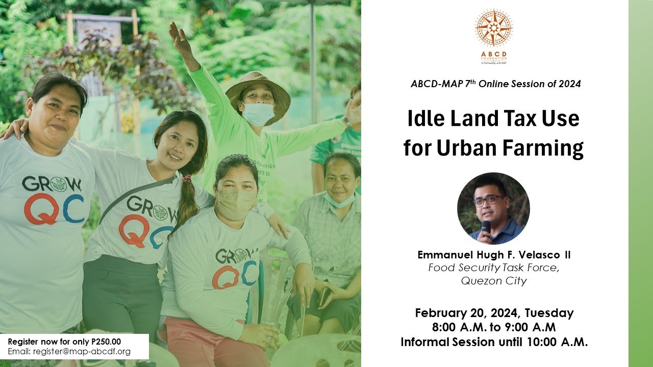 ABCD-MAP 7th Session 2024 | Idle Land Tax Use for Urban Farming by ...