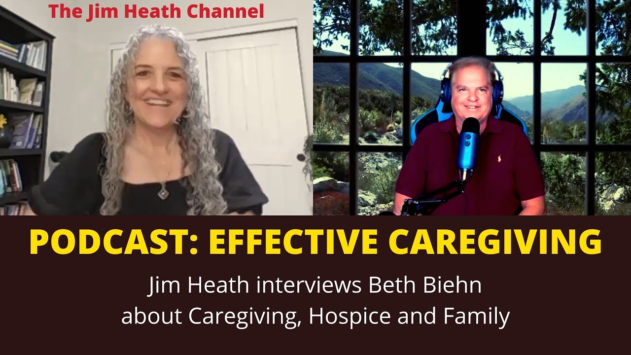 2024 PODCAST: Effective Caregiving with Beth Biehn - YouTube