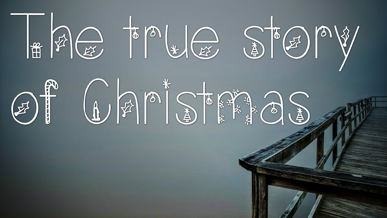 The True Story Of Christmas YouTube the-true-story-of-christmas-youtube