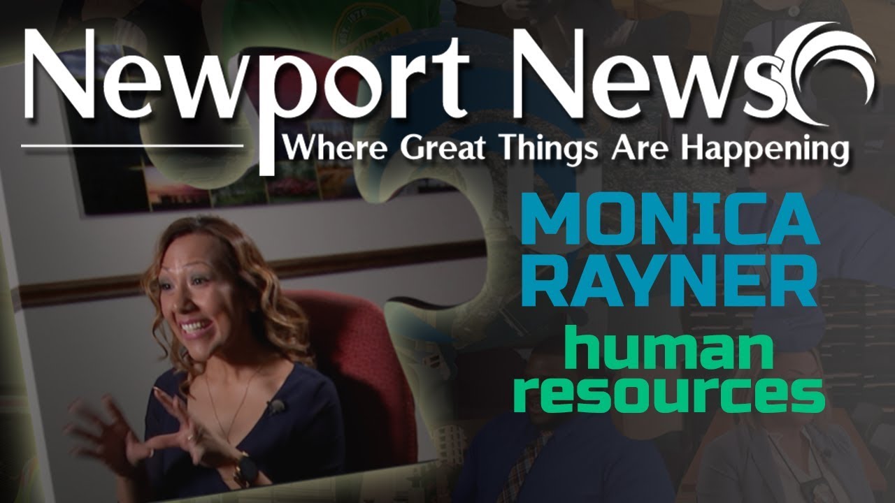 Newport News Careers: The Only Piece Missing is You! - Monica Rayner ...