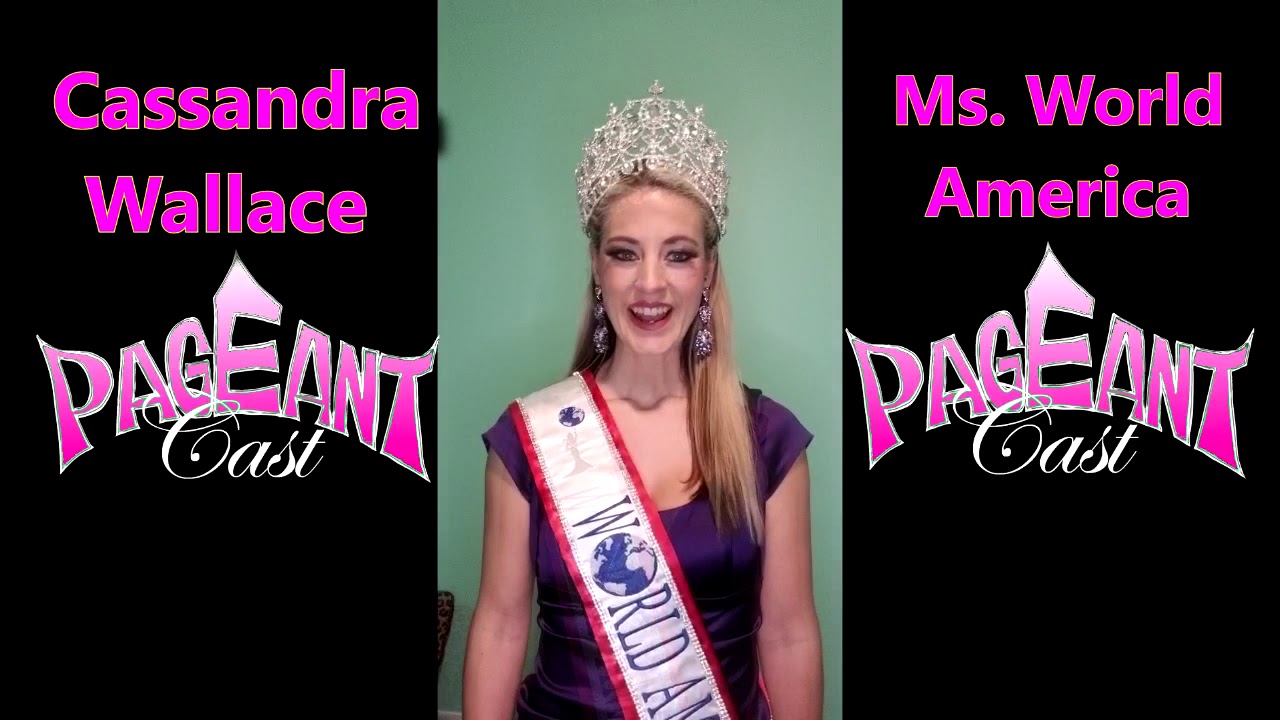 Introduce Yourself: Cassandra Wallace, Ms World America - YouTube