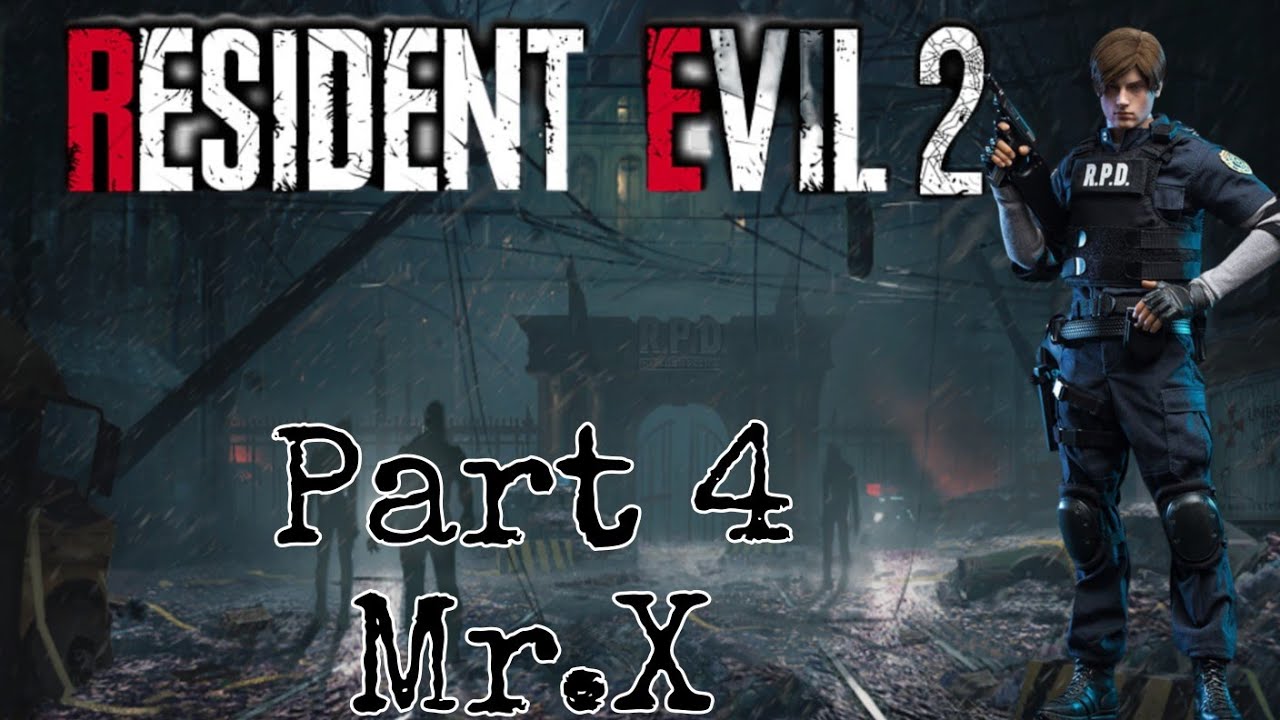 Resident Evil 2 Leon part 4 Mr.X - YouTube