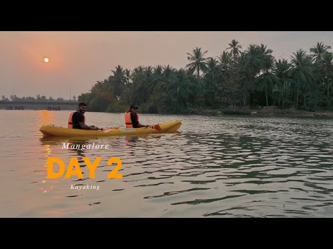 Mangalore Day 2. Ondu chapli story. Kayaking. - YouTube