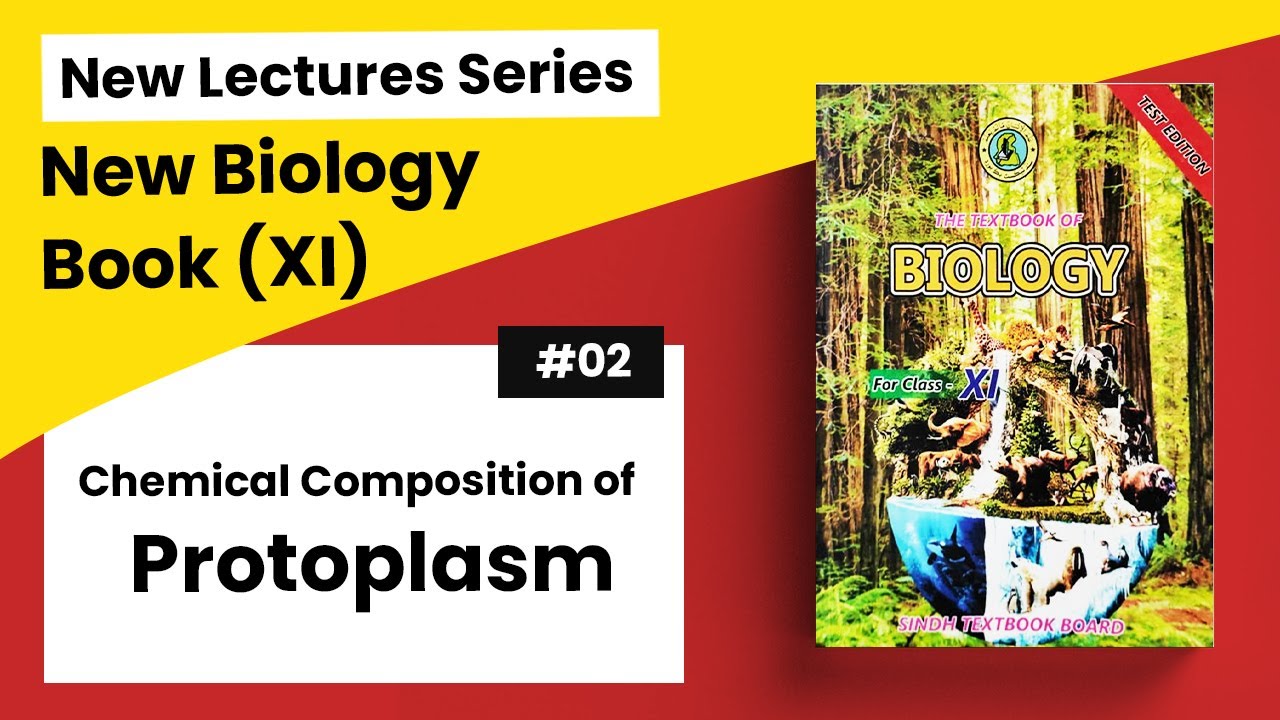 Chemical Composition of Protoplasm | First Year Biology New Book Series ...