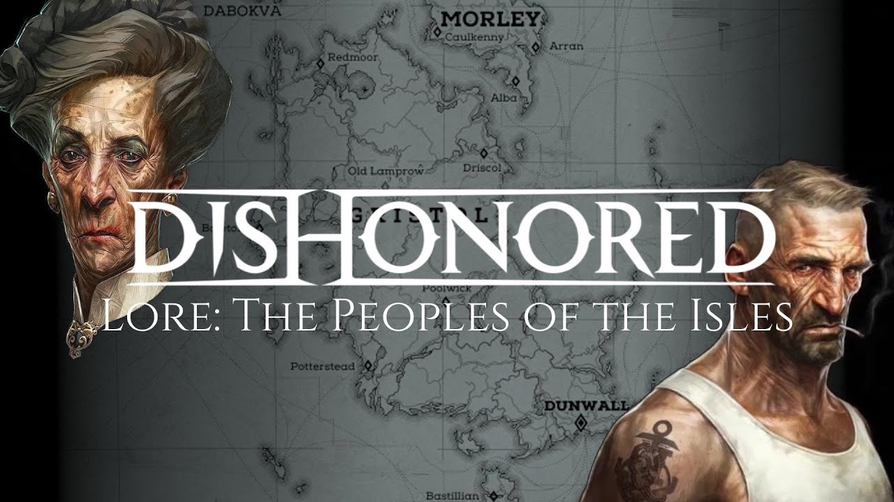 Dishonored Lore: Peoples of the Isles - YouTube