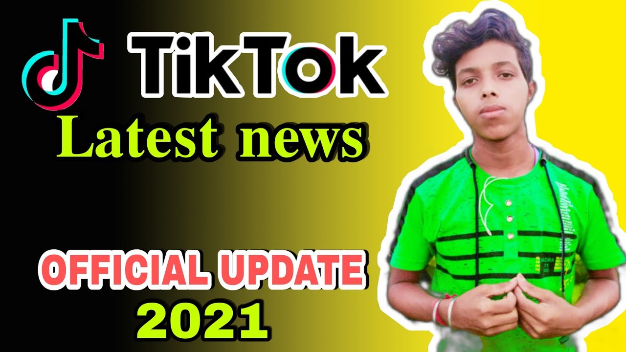 Tik tok official updated || Tik tok latest news 2021 || - YouTube