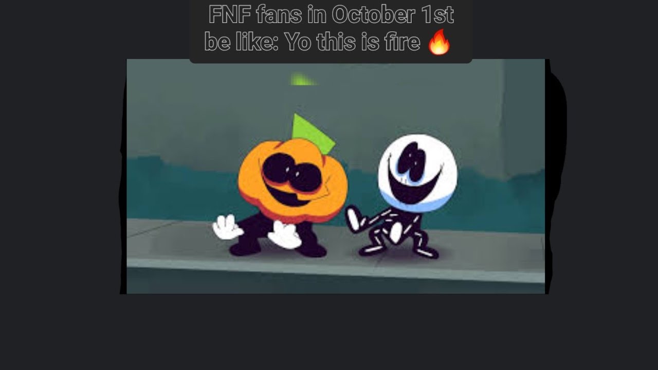 FNF Fans in October 1st: - YouTube