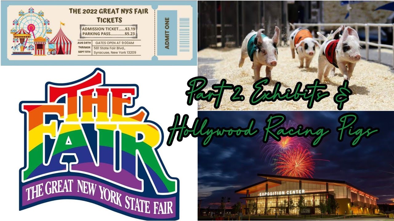 The Great New York State Fair 2022 ( Exhibits & Hollywood Racing Pigs ...