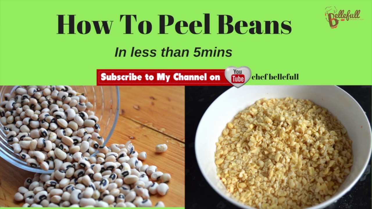 HOW TO PEEL BEANS - IN LESS THAN 5 MINUTES - CHEF BELLEFULL - YouTube