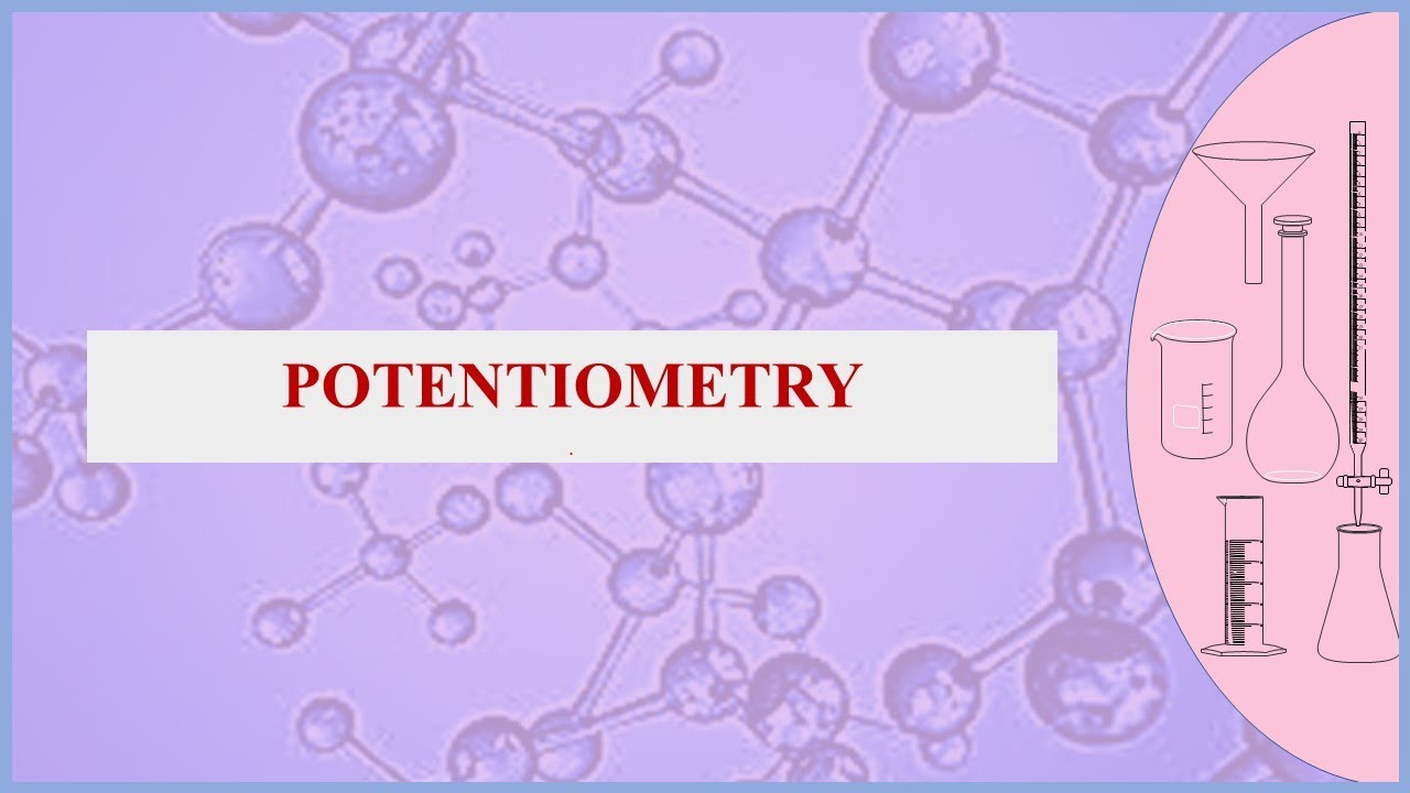 Potentiometry | Analytical Techniques - YouTube
