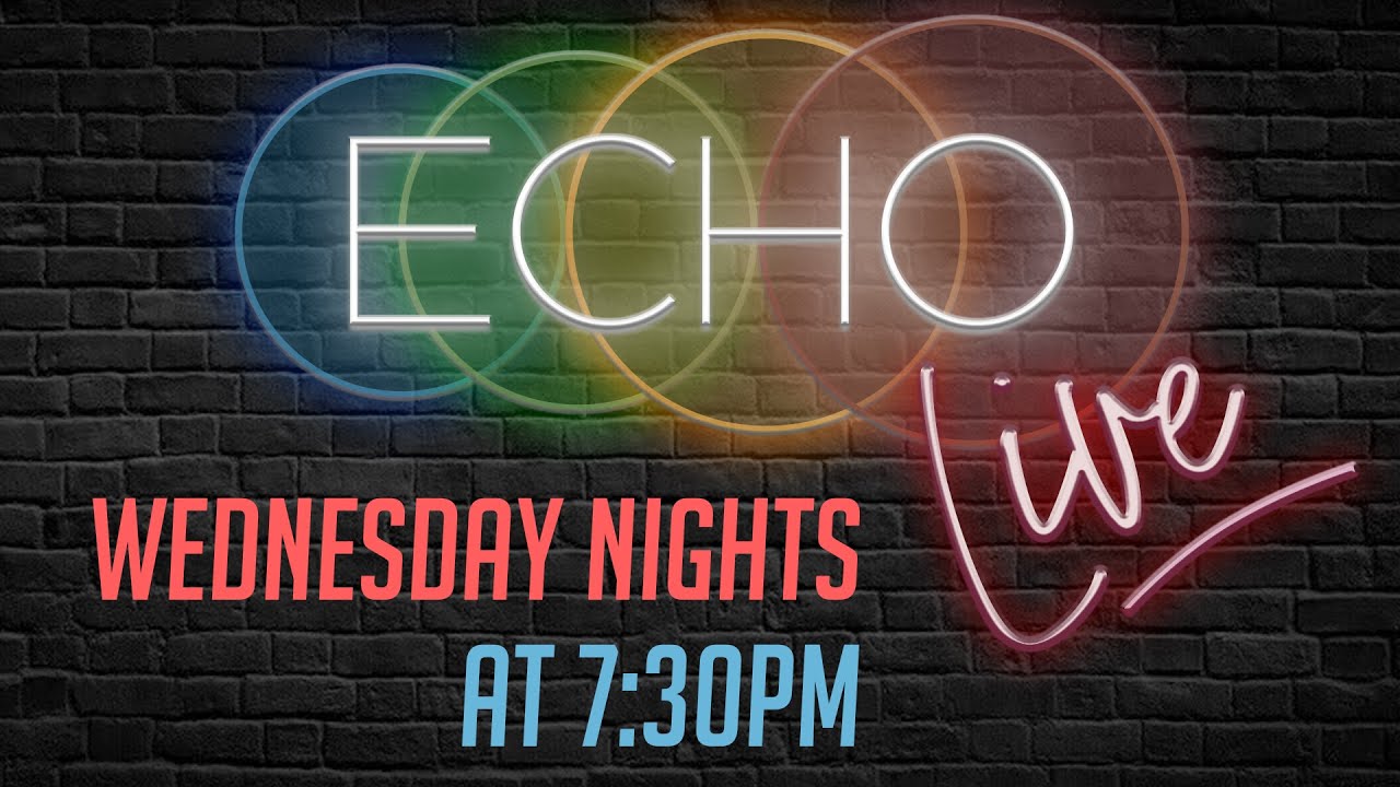 ECHO LIVE 5-6-2020 - YouTube