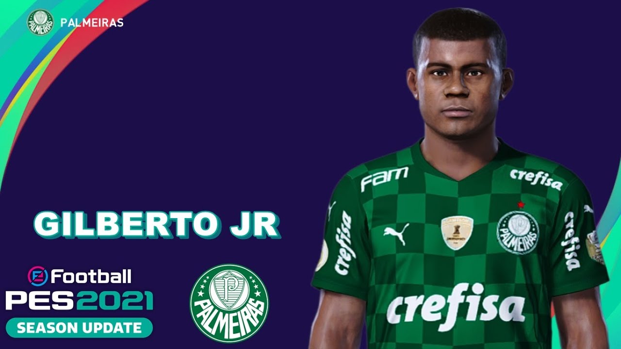 GILBERTO JUNIOR PES 2021 (PALMEIRAS) EFOOTBALL COMO FAZER - YouTube