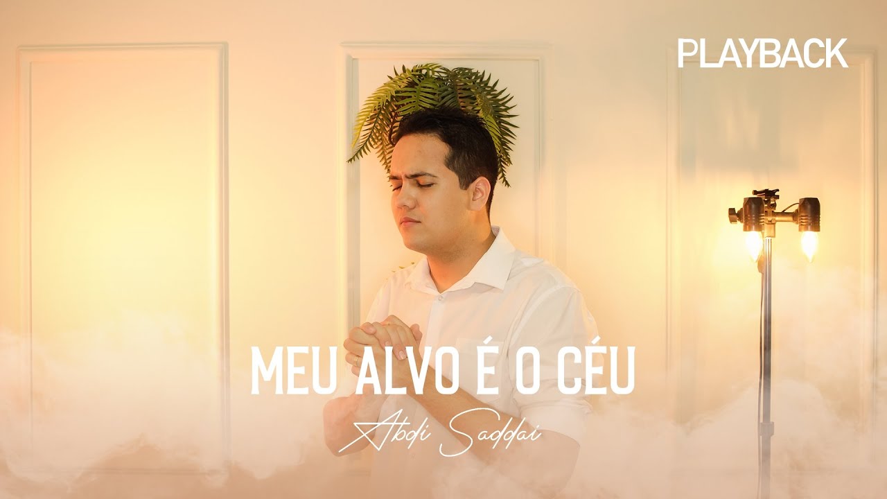 Meu Alvo é O Céu Letra - FDPLEARN Meu Alvo é O Céu Letra - FDPLEARN