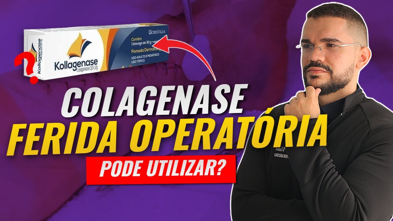 CURATIVOS - COLAGENASE EM FERIDA OPERATÓRIA PODE? - YouTube