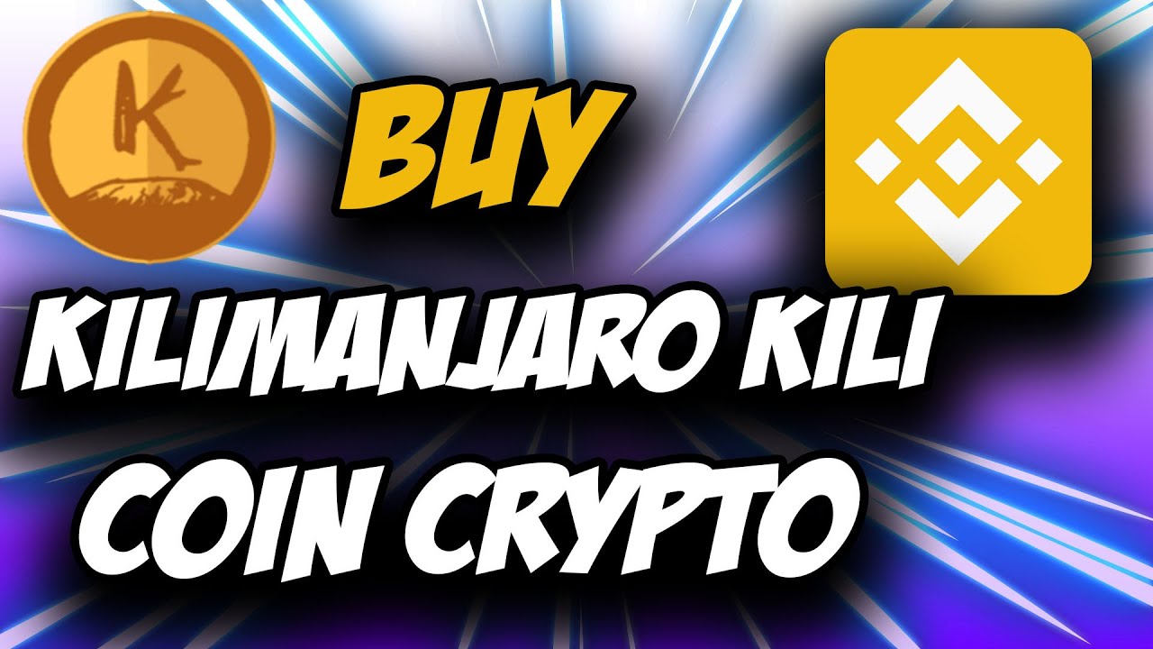 KILIMANJARO Token & Crypto & Coin KILI How to Buy Kilimanjaro Kili Coin ...