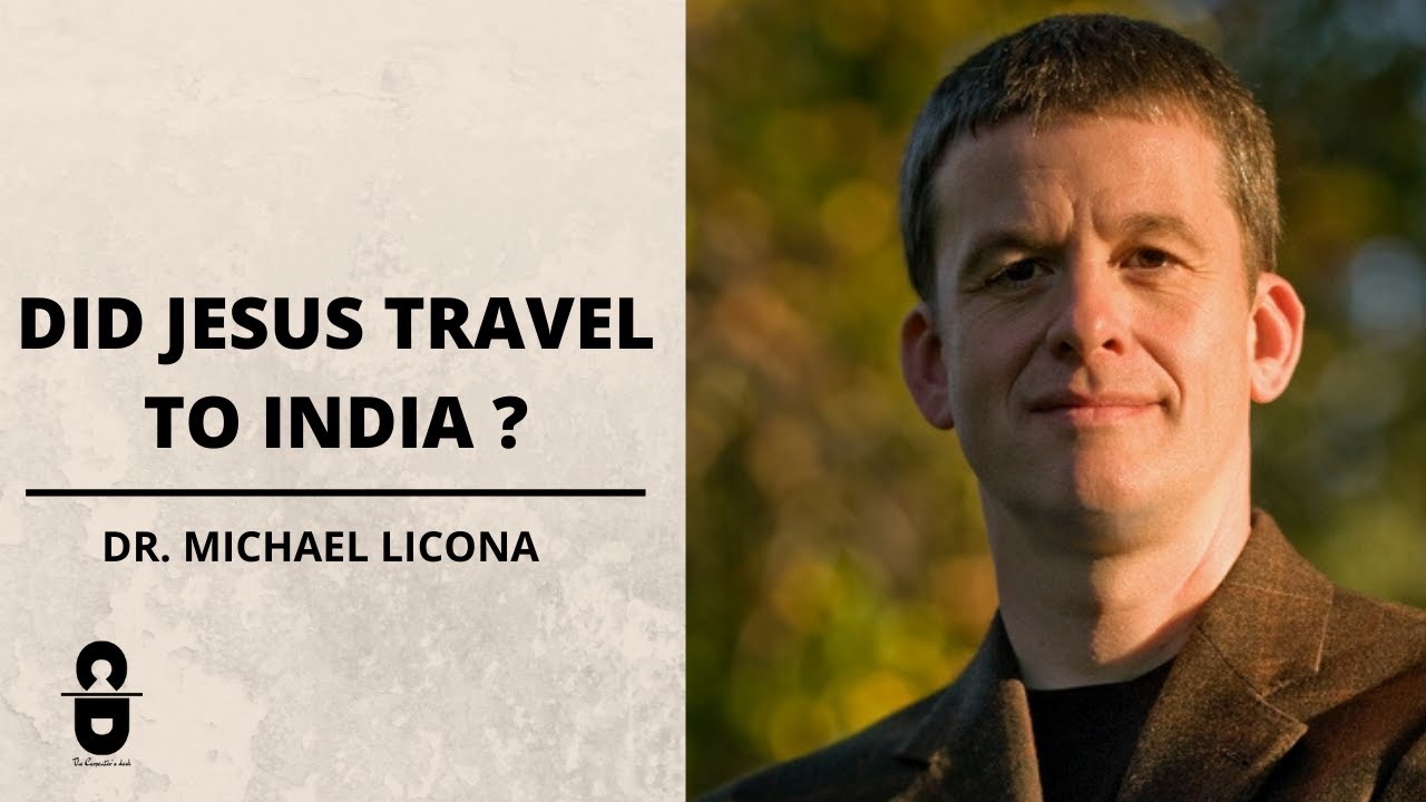 Did Jesus Travel to India? | Dr. Michael R. Licona | The Carpenter's ...