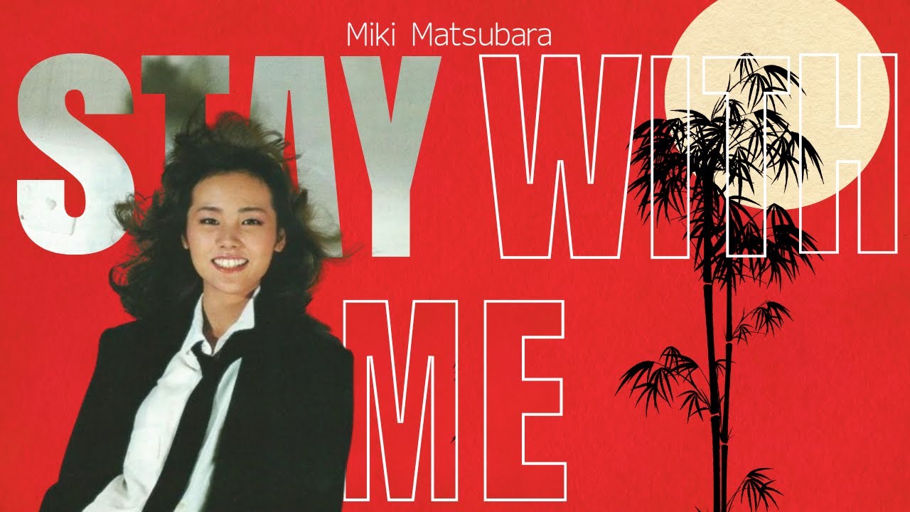 Miki Matsubara - Stay With Me #music #japanmusic #carmusic # ...