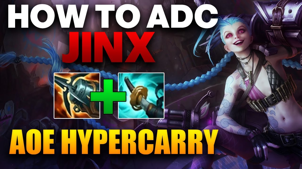 Jinx ADC Gameplay - How To Play Jinx ADC in Season 11 | League of ...