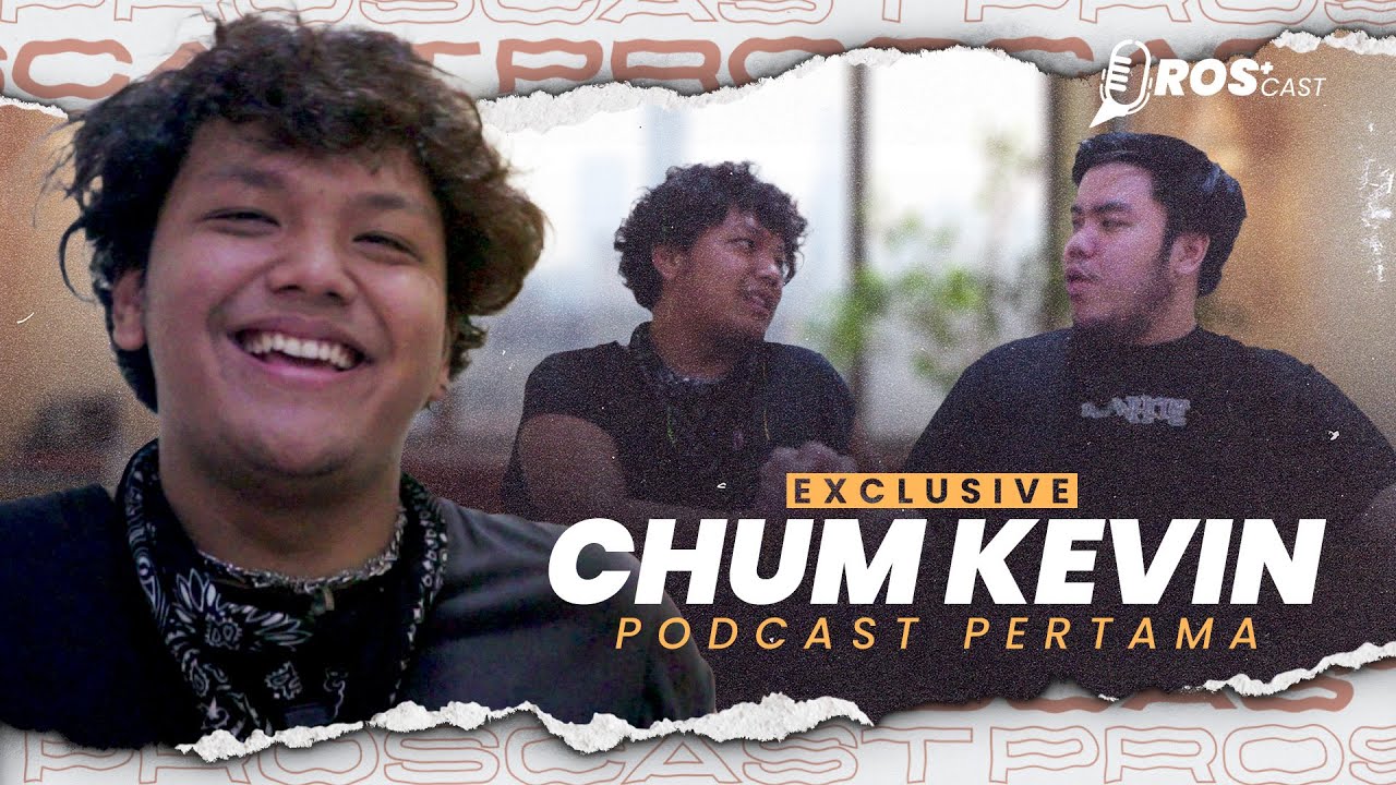 @ChumKevin DARI VIEWERS SOK ASIK SAMPE YOUTUBER 1JUTA! - #ProsCast ...