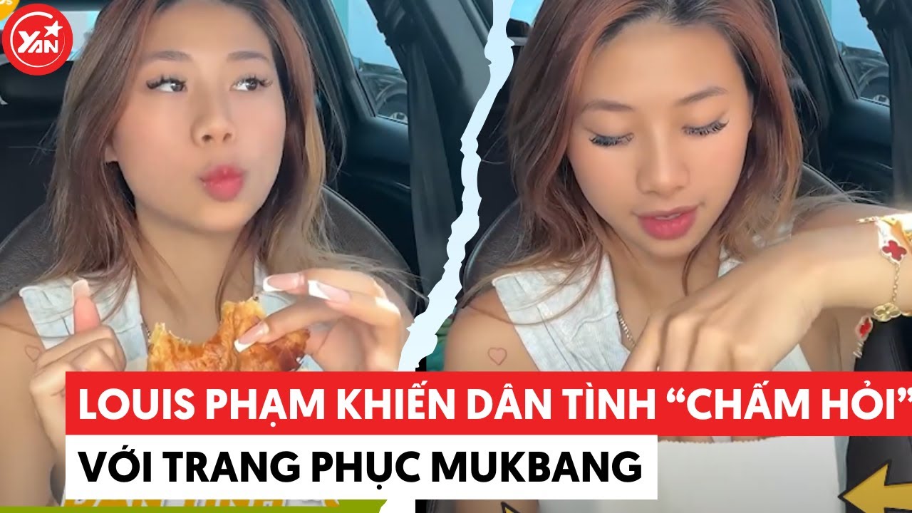 Louis Phạm khiến dân tình "chấm hỏi" khi ngồi mukbang mà mặc trang phục “phản cảm”? - YouTube