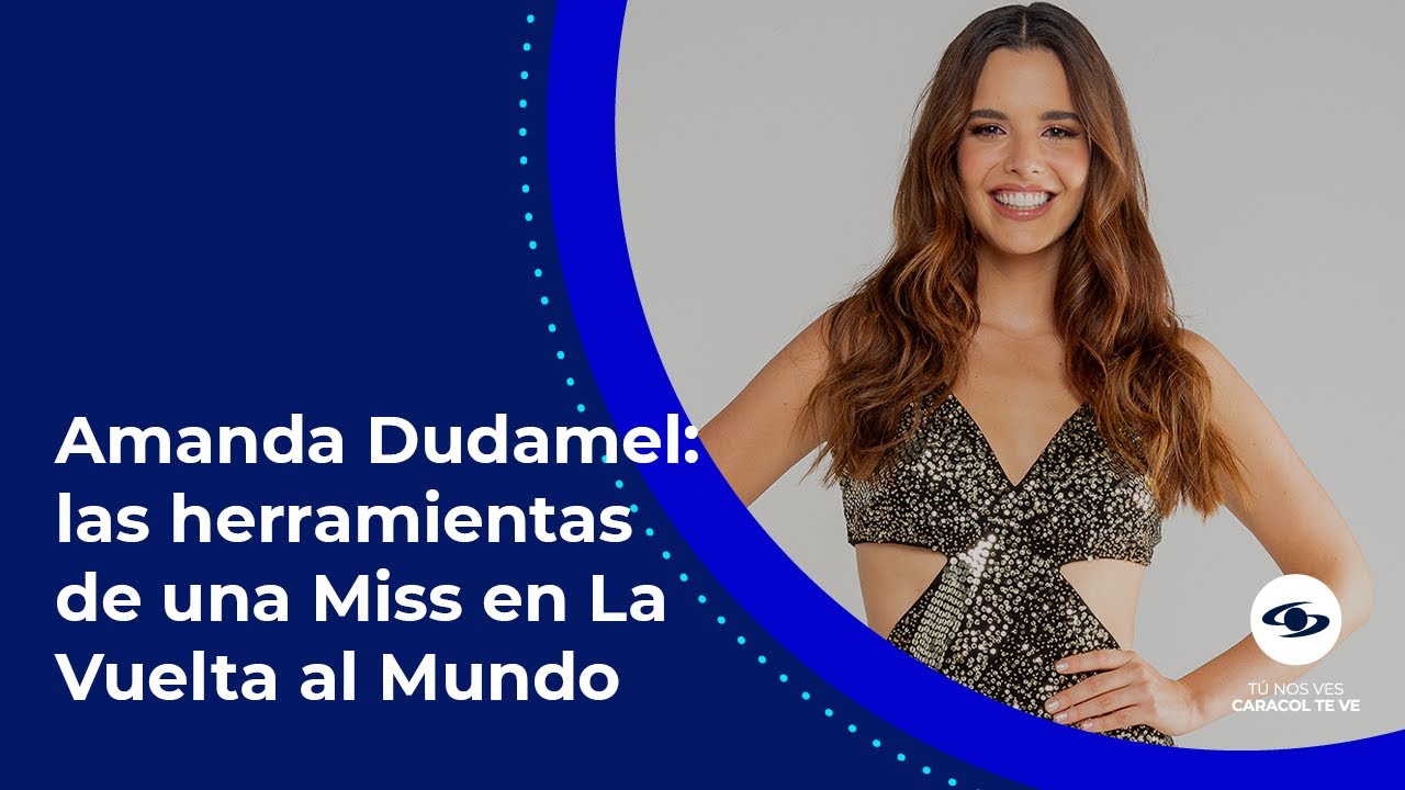 Como una Miss: Amanda Dudamel utilizará sus mejores herramientas en La ...