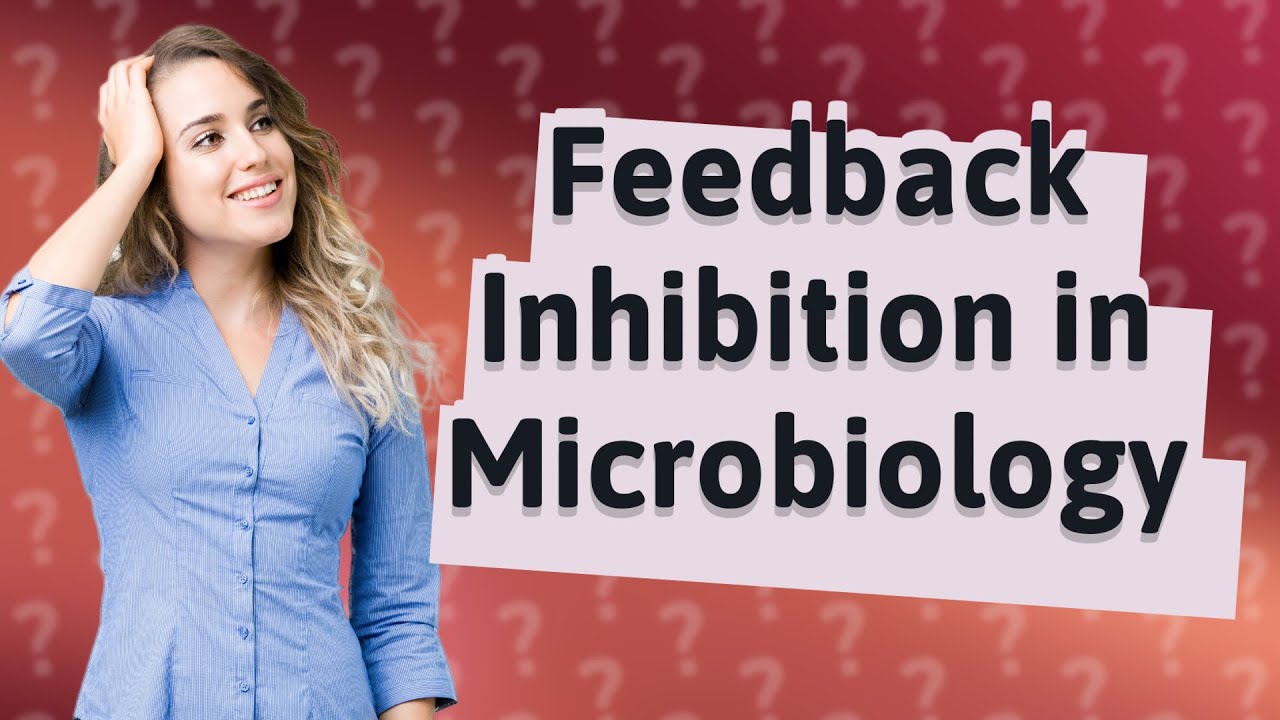 How Does Feedback Inhibition Regulate Enzymes in Microbiology? - YouTube