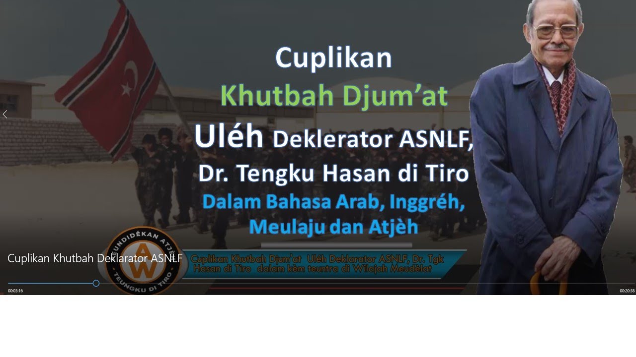 Cuplikan Khutbah Djum'at Oleh Deklarator ASNLF, Dr. Tengku Hasan ...