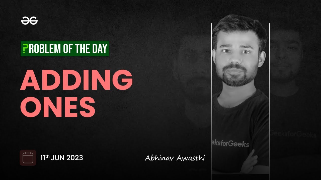 Problem of The Day: 11/06/2023 | Adding Ones | Abhinav Awasthi - YouTube