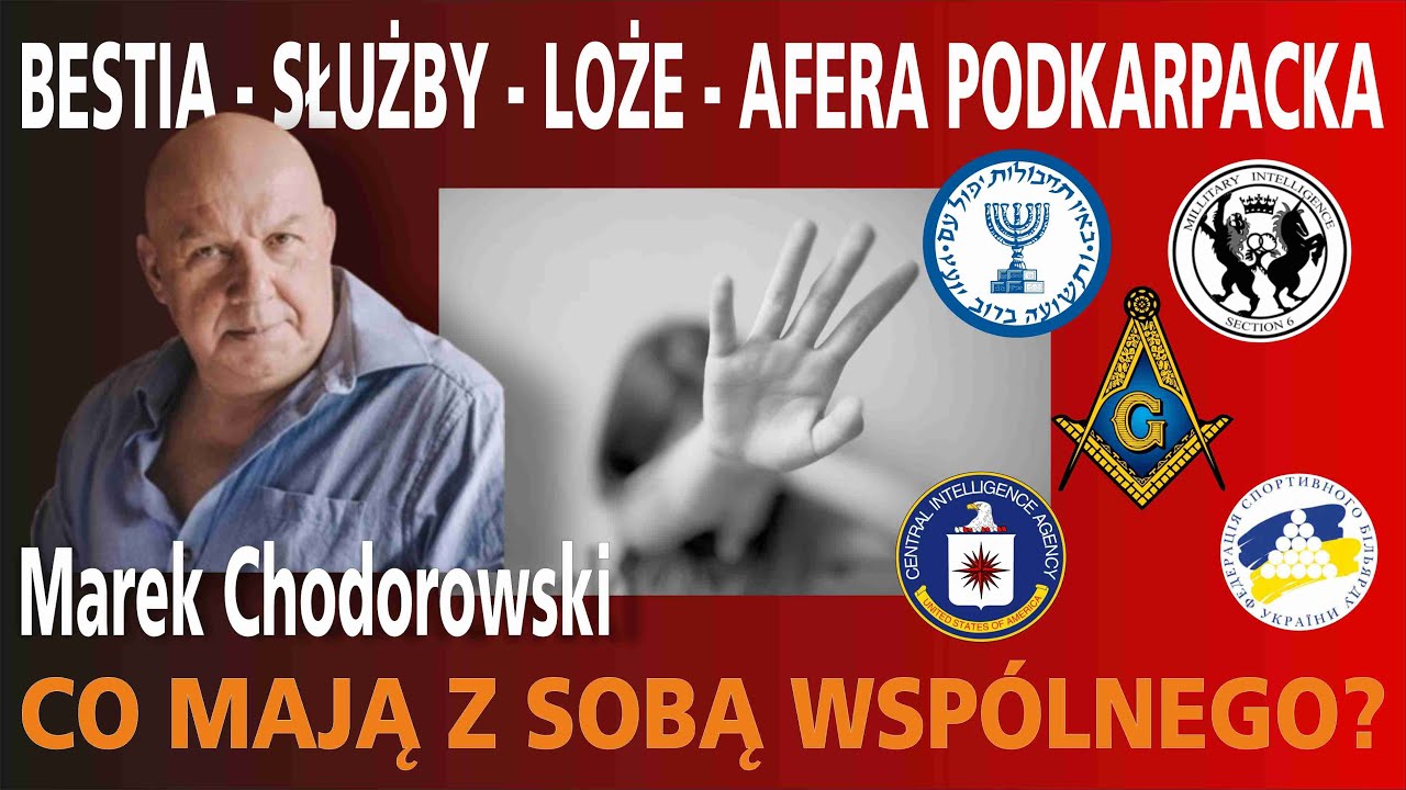 Marek Chodorowski: BESTIA, SŁUŻBY, LOŻE I AFERA PODKARPACKA - co mają z ...