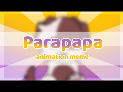 PARAPAPA || animation meme || oc - YouTube