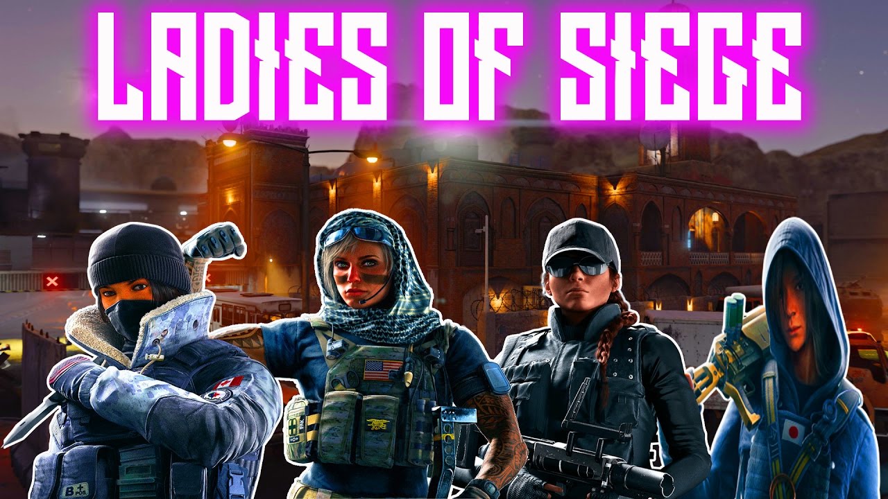 RAINBOW SIX SIEGE - ALL ABOUT THE LADIES OF SIEGE - YouTube