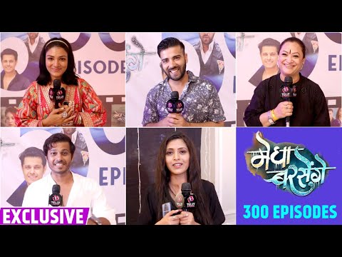 Neha Rana, Neil Bhatt, Kinshuk Mahajan Exclusive Interview | Megha Barsenge 300 Episodes Celebration