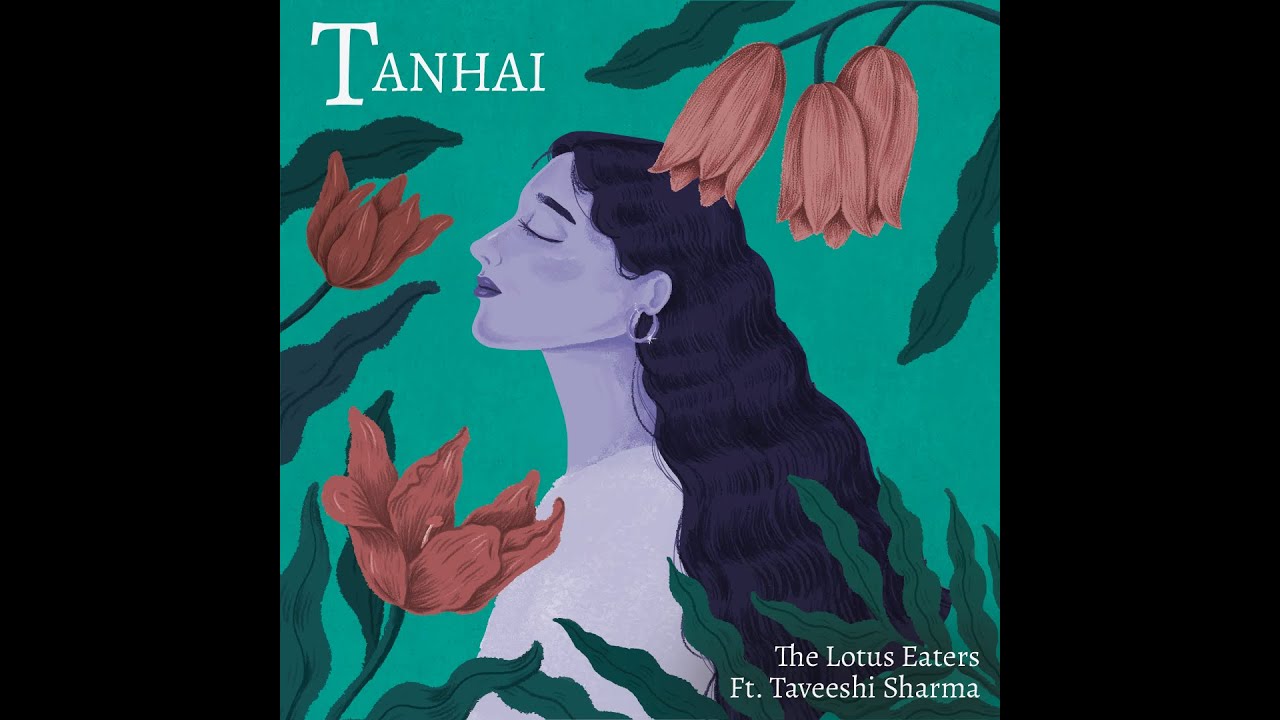 Tanhai (Feat. Taveeshi Sharma) - YouTube