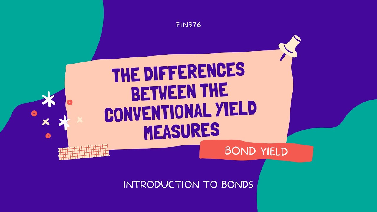 THE DIFFERENCES BETWEEN THE CONVENTIONAL YIELD MEASURES - YouTube