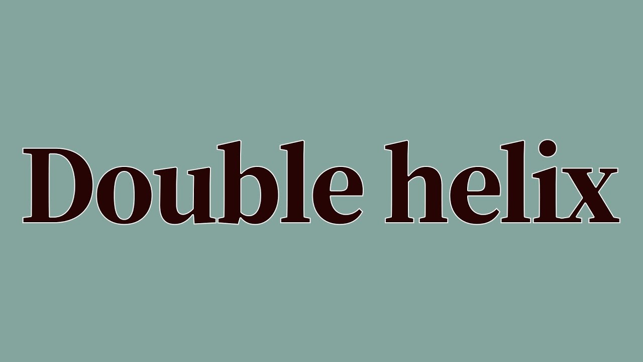 Double helix Meaning and Definition - YouTube