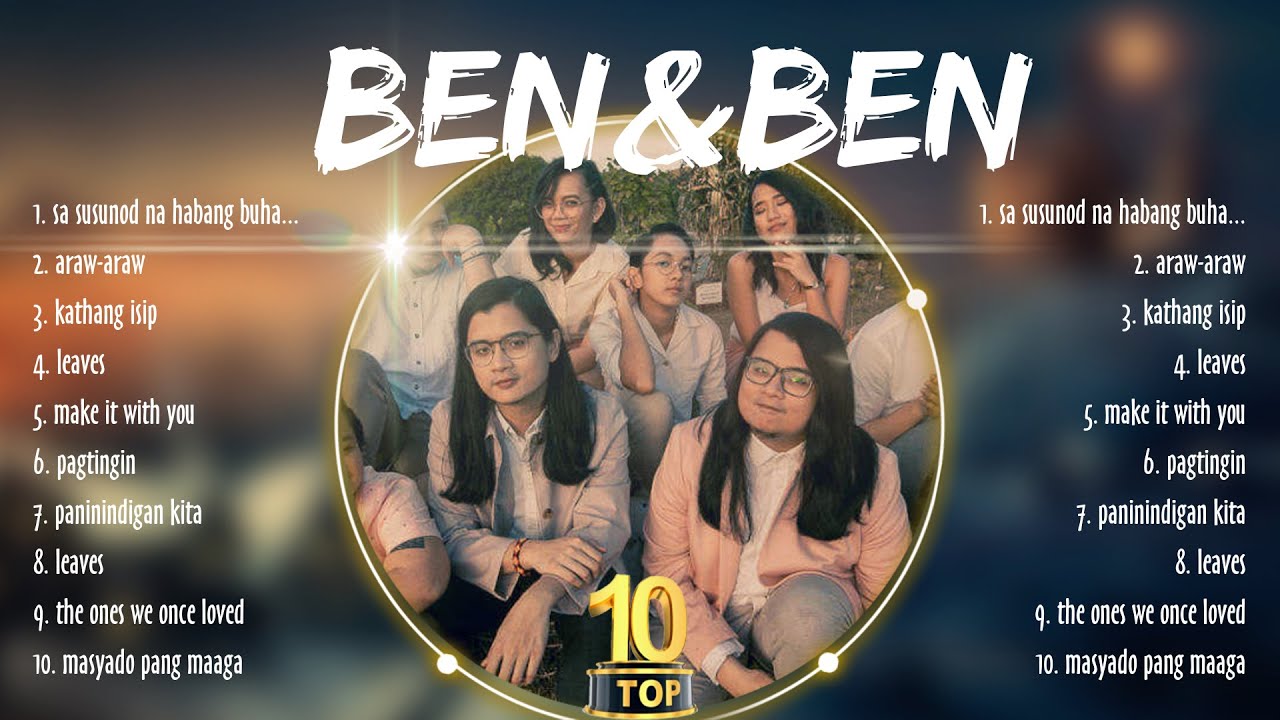 Ben&Ben 2024 Greatest Hits ~ Ben & Ben Songs ~ Ben & Ben Top Songs ...