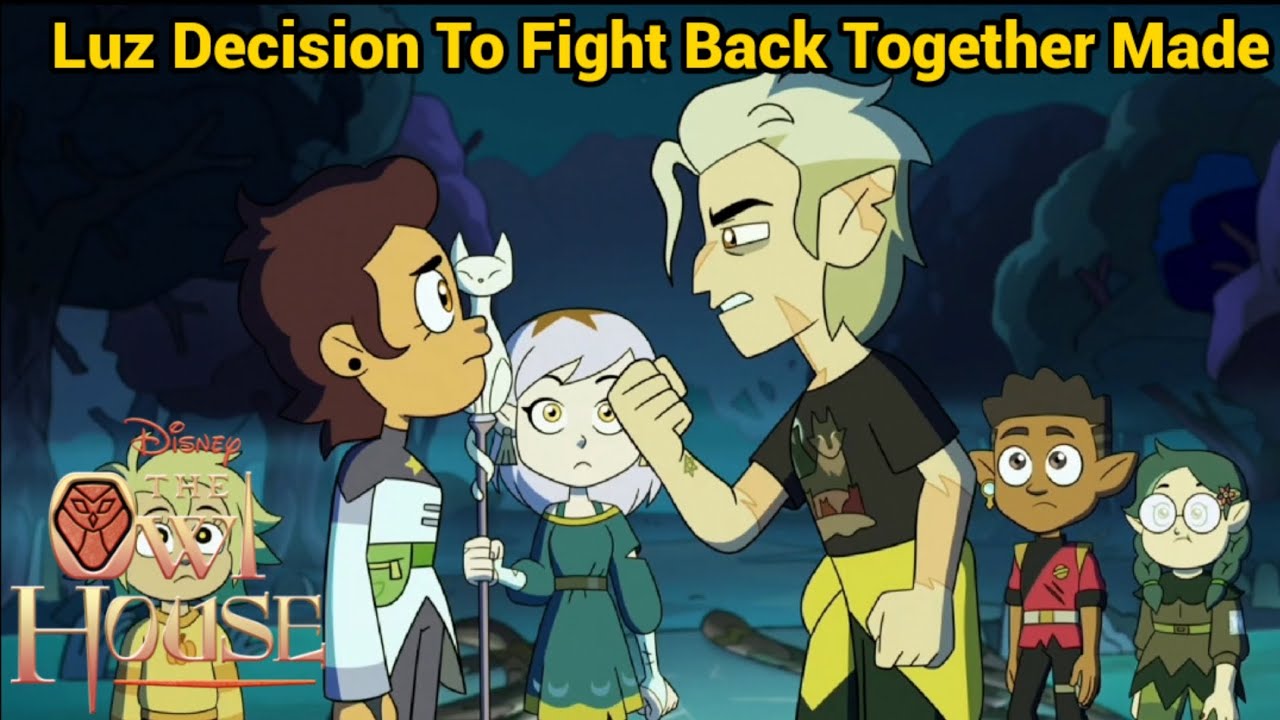 Luz Decision To Fight Back Together Made | The Owl House (S3 EP1) - YouTube