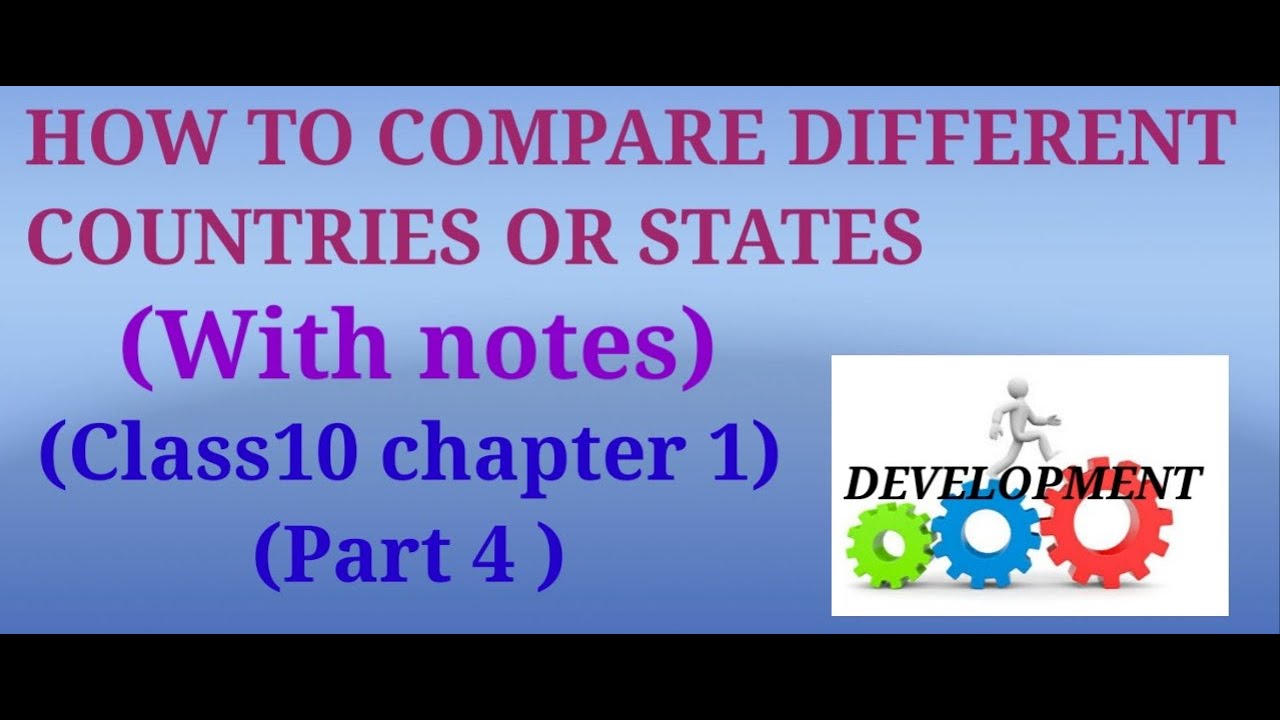 Class 10 Economics | Chapter1 | Development | Part4 | How to compare ...