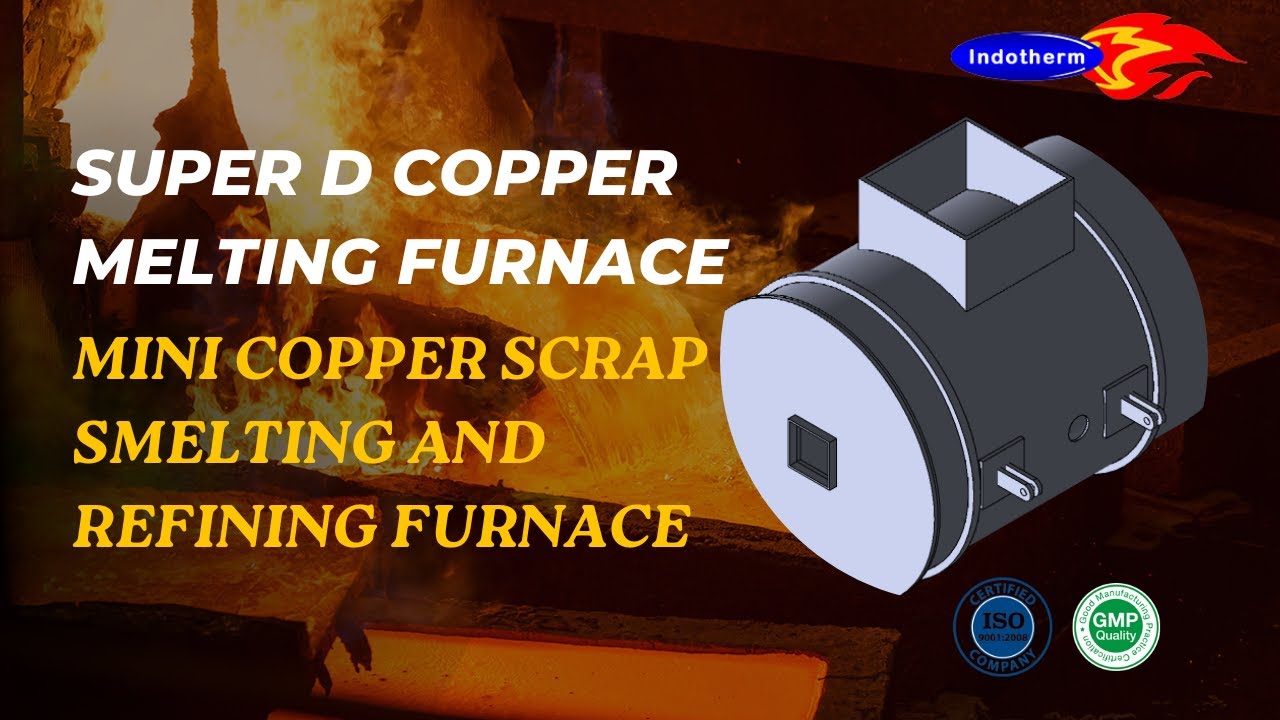 Super D Copper Refining Furnace - YouTube