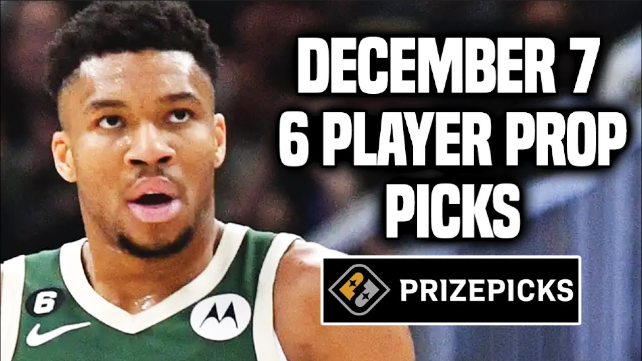 NBA PRIZEPICKS TODAY | 6 BEST PROP PICKS | THURSDAY | 12/7/2023 | BEST ...