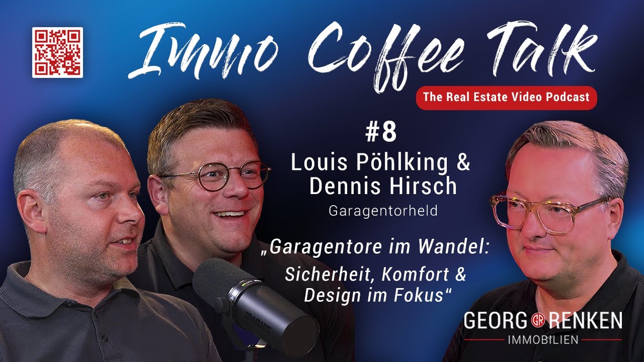 Immo Coffee Talk S1F8 | Garagentore im Wandel - Sicherheit/Komfort ...