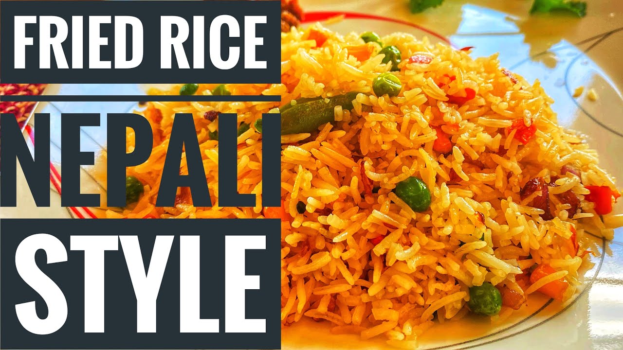 Veg Fried Rice - Nepali Fried Rice (Bhuteko Bhat) - Nepali Food Recipes ...