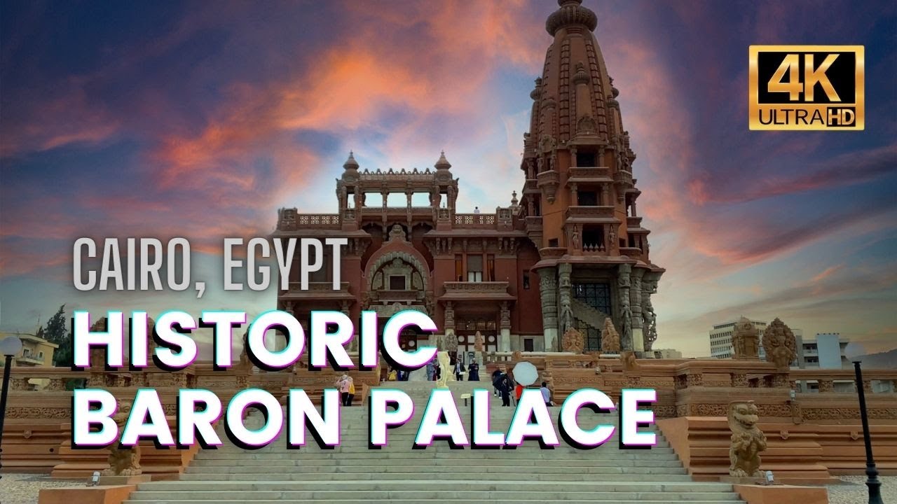 🇪🇬 Walking Tour of the Baron Empain Palace | Cairo Egypt Architecture ...