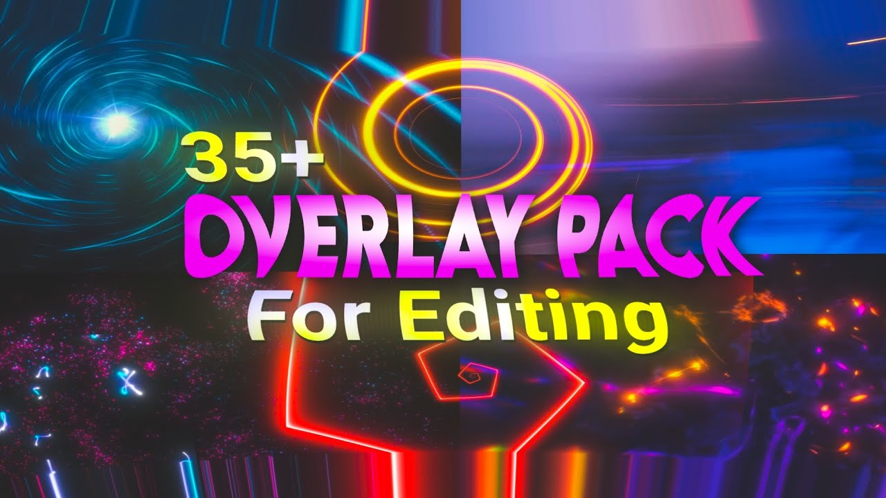 OVERLAY PACK 😱 | 35+ Overlay Pack | For Editing | overlay pack for ...