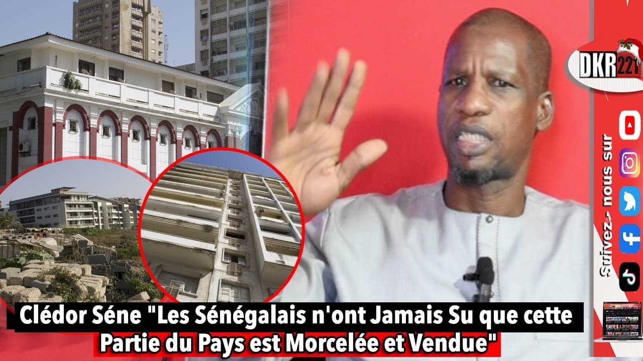 Clédor Séne "Les Sénégalais n'ont Jamais Su que cette Partie du Pays ...