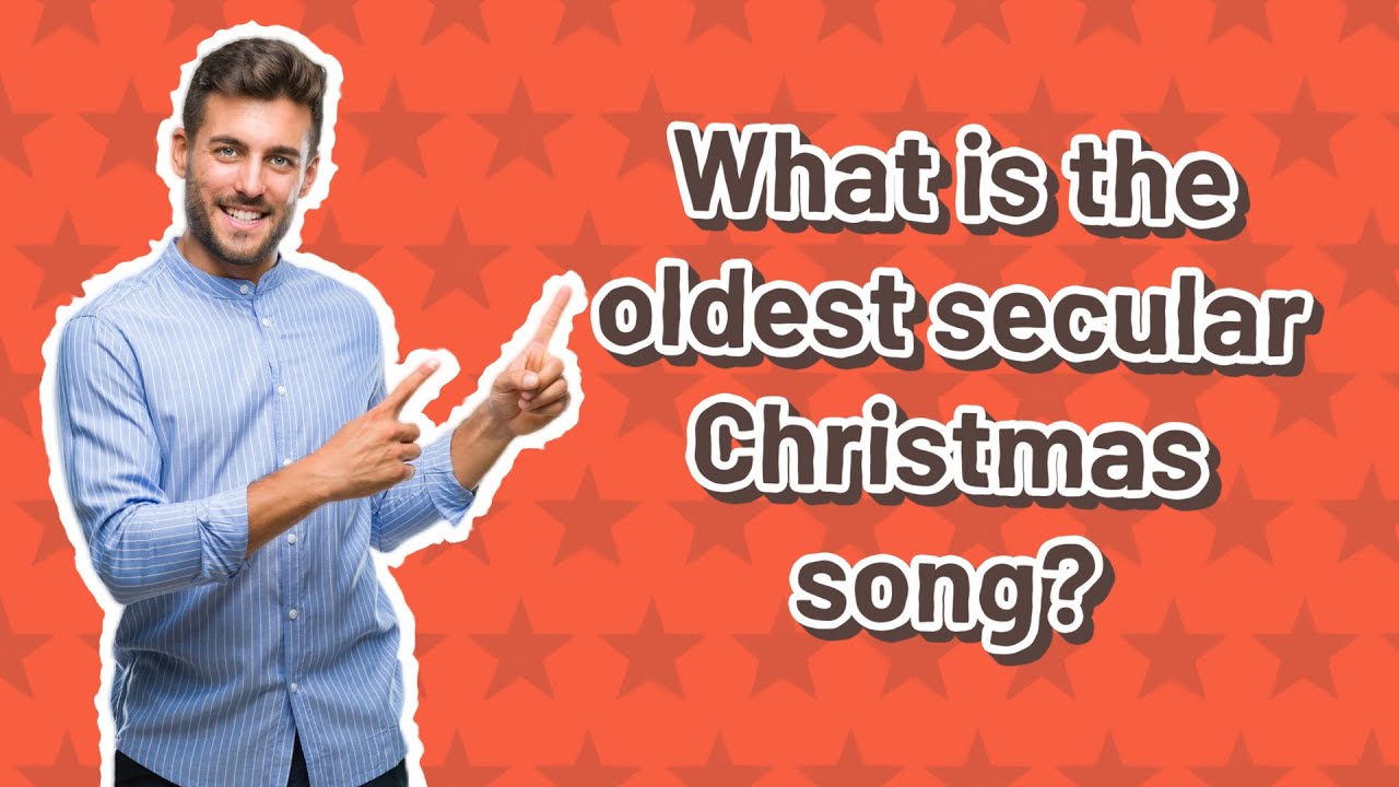 What is the oldest secular Christmas song? - YouTube