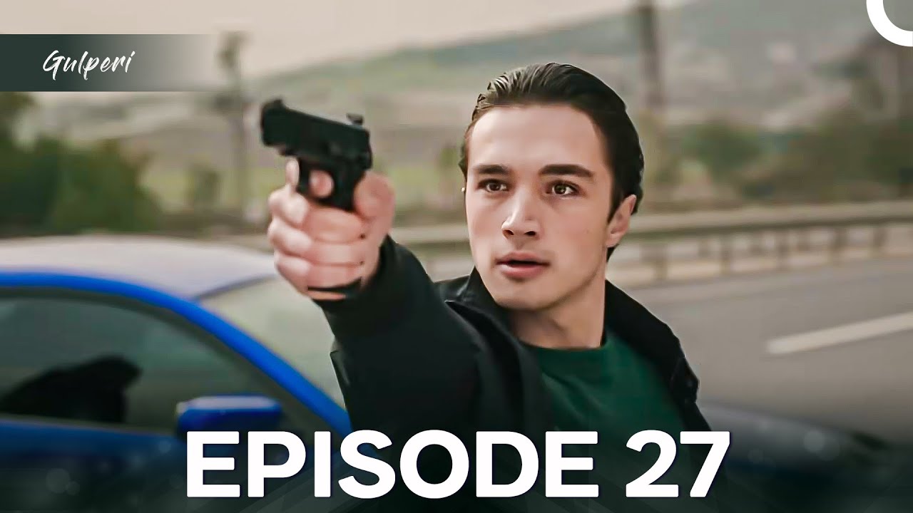Gulperi Episode 27 (English Subtitles) - YouTube
