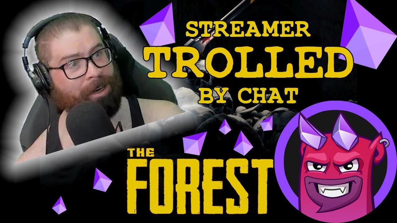 Twitch streamer plays The Forest and gets trolled by chat || CHAOS MODS ...