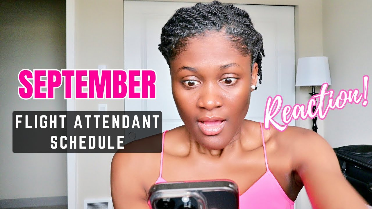 REACTING to my SEPTEMBER Flight Attendant SCHEDULE | New Flight ...